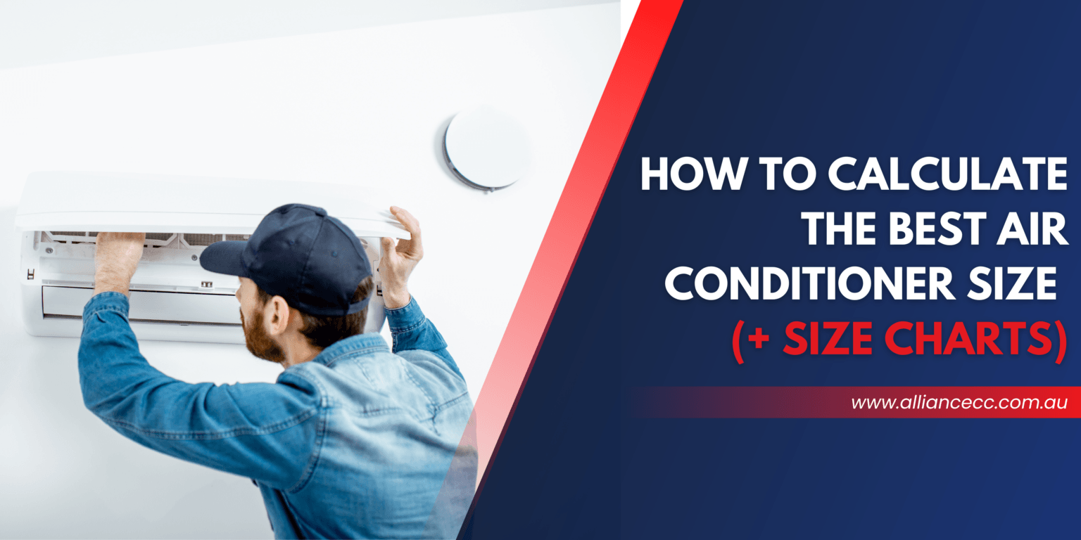 How to Calculate the Best Air Conditioner Size (+ Size Charts)
